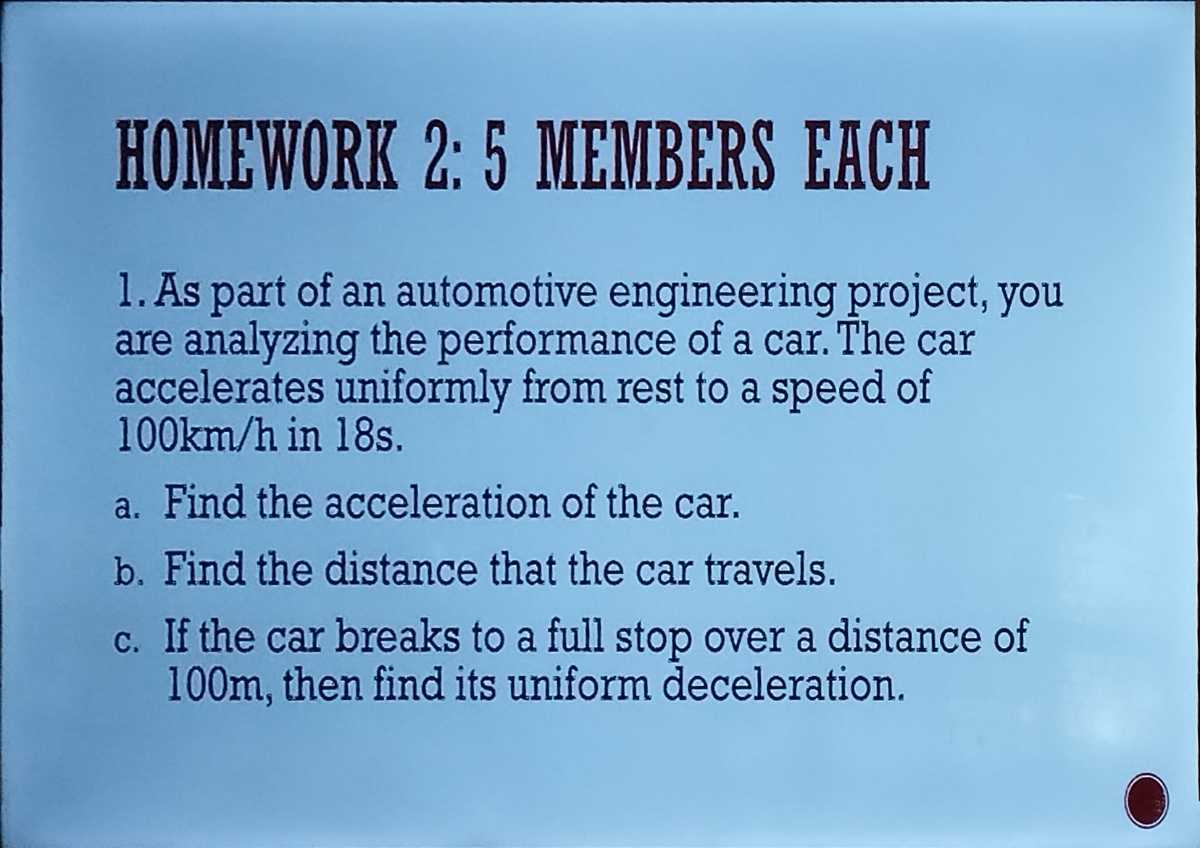 HOMEWORK 2: 5 MEMBERS EACH 1. As part of an automotive engineering ...