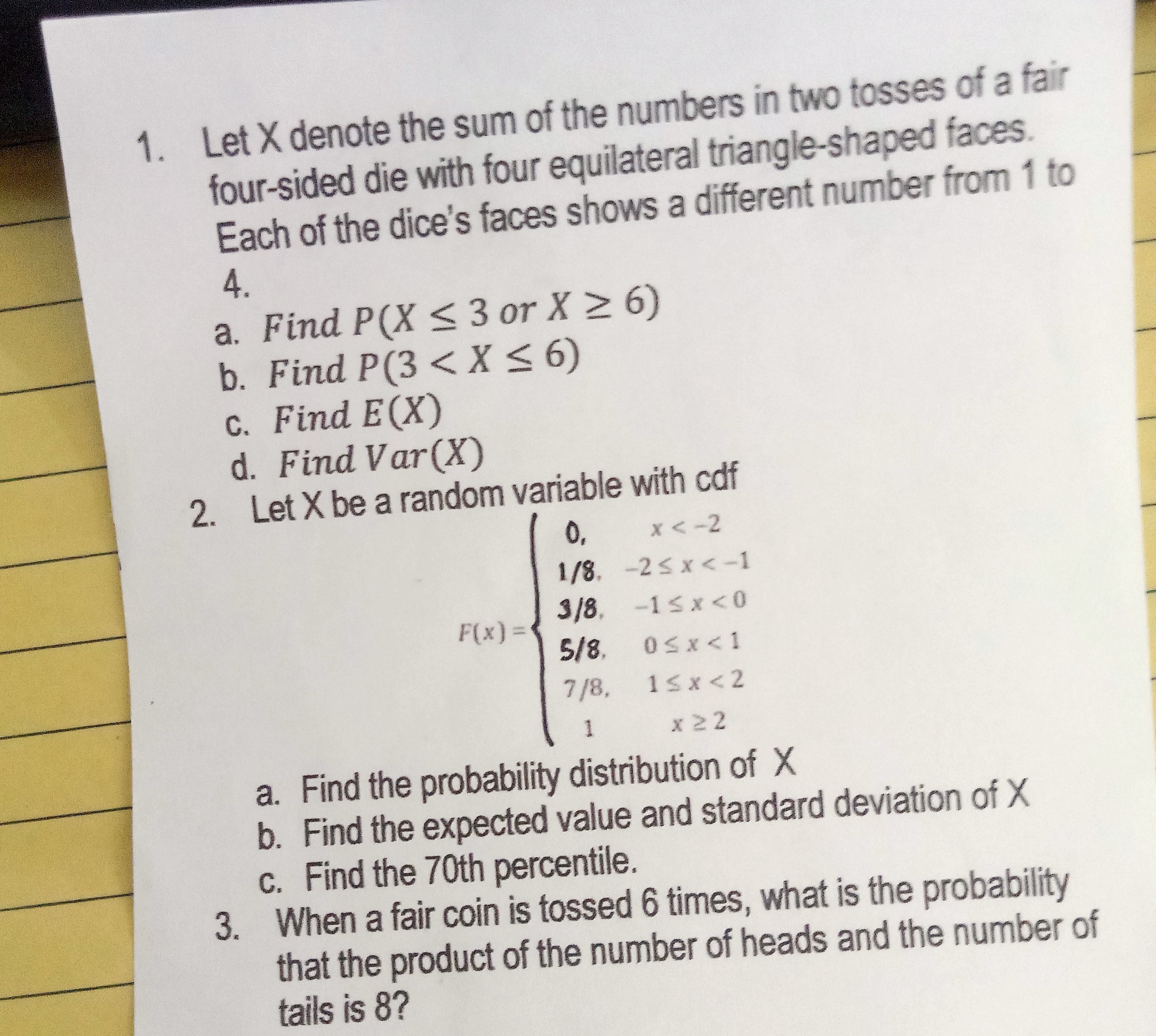 1 let x denote the sum of the numbers in two tosses of a fair four ...