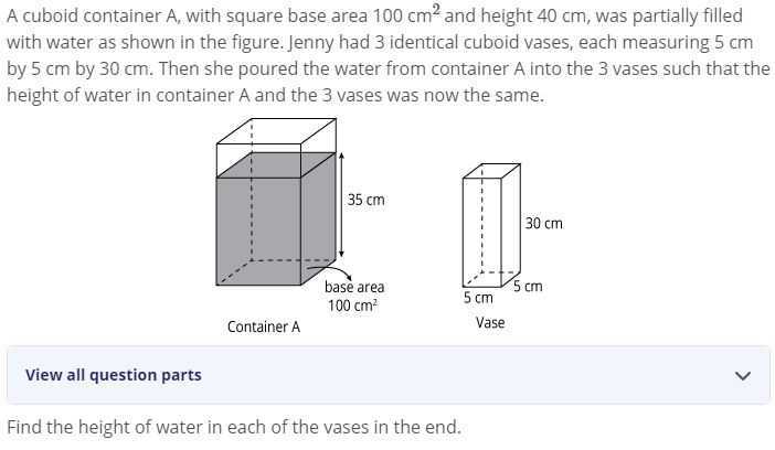 A cuboid container A, with square base area 100 cm^2 and height 40 cm ...