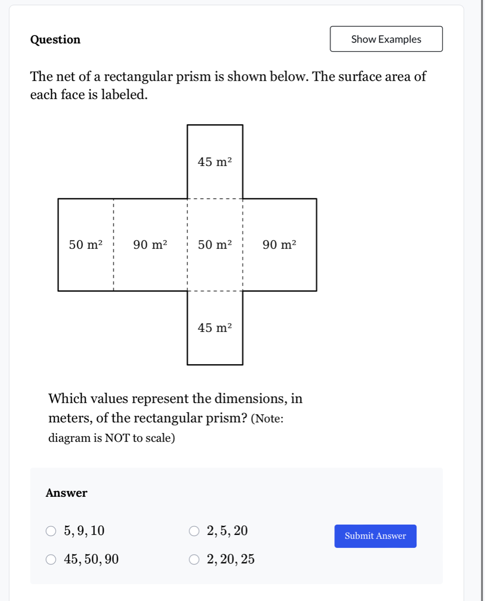 Question Show Examples The net of a rectangular prism is shown below. The surface area of each ...
