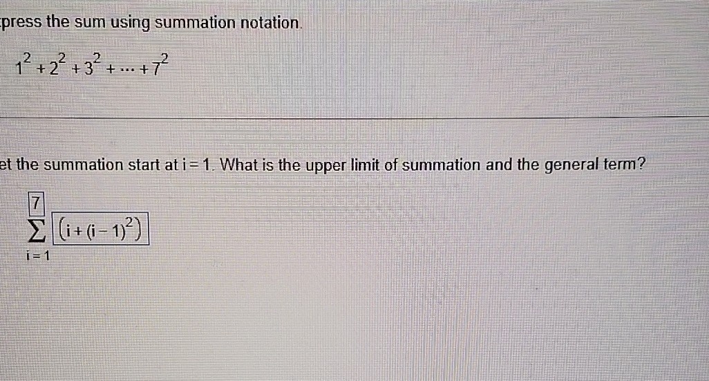 press the sum using summation notation 1^2+2^2+3^2+⋯+7^2 et the ...