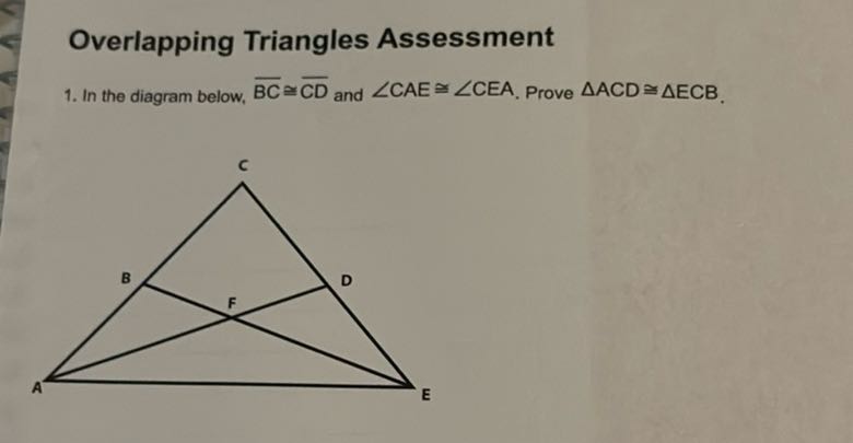 Overlapping Triangles Assessment 1. In the diagram below, B C≅C D and ∠ ...