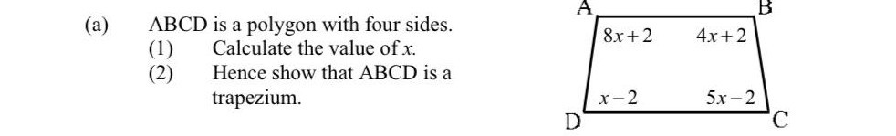 (a) ABCD is a polygon with four sides. (1) Calculate the value of x. (2 ...