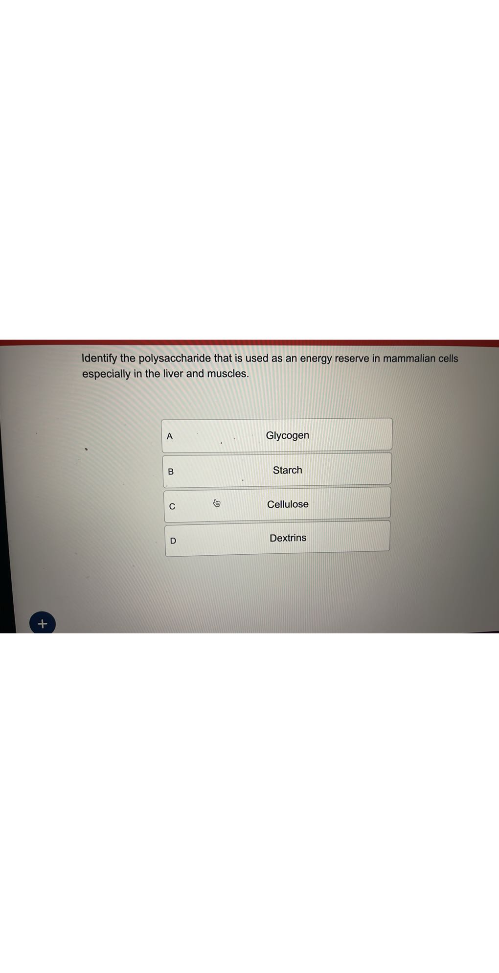 Identify the polysaccharide that is used as an energy reserve in ...