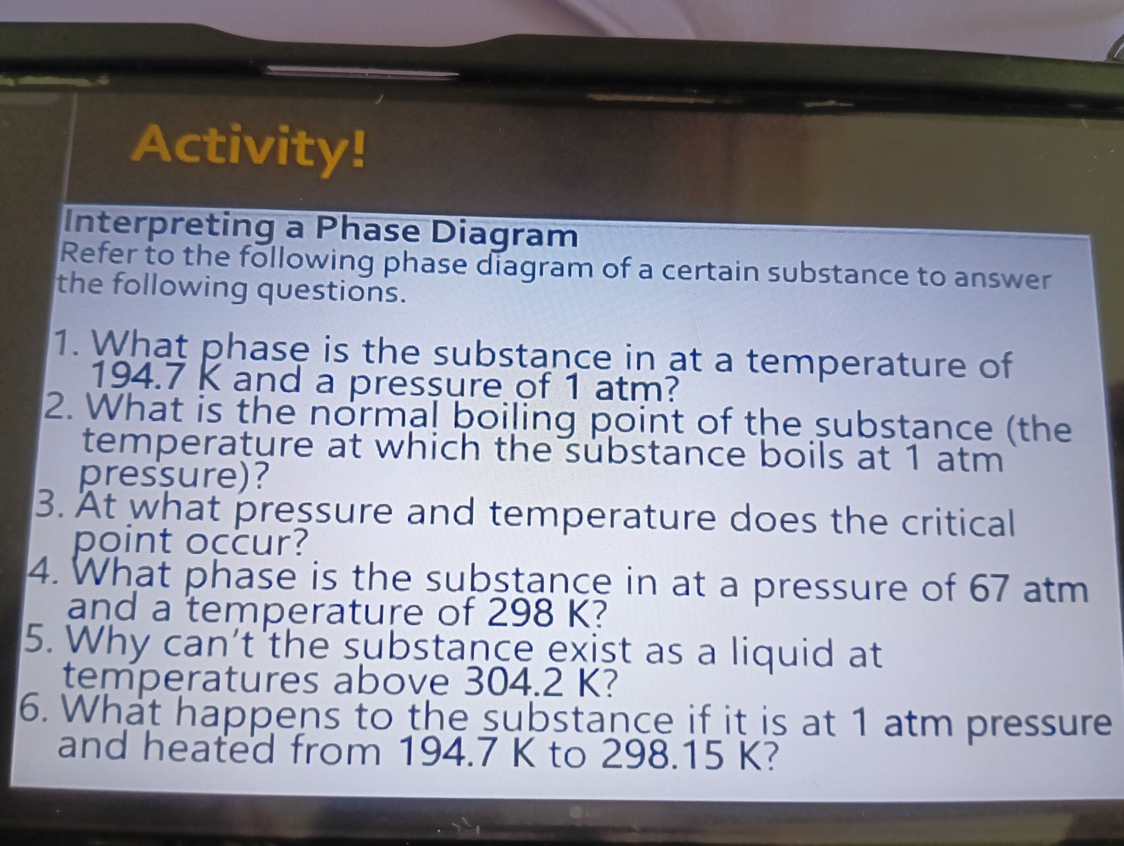 Activity! Interpreting a Phase Diagram Refer to the following phase ...
