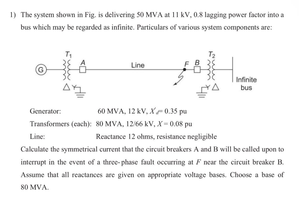 1 the system shown in fig is delivering 50 mva at 11 mathrmkv 08 ...