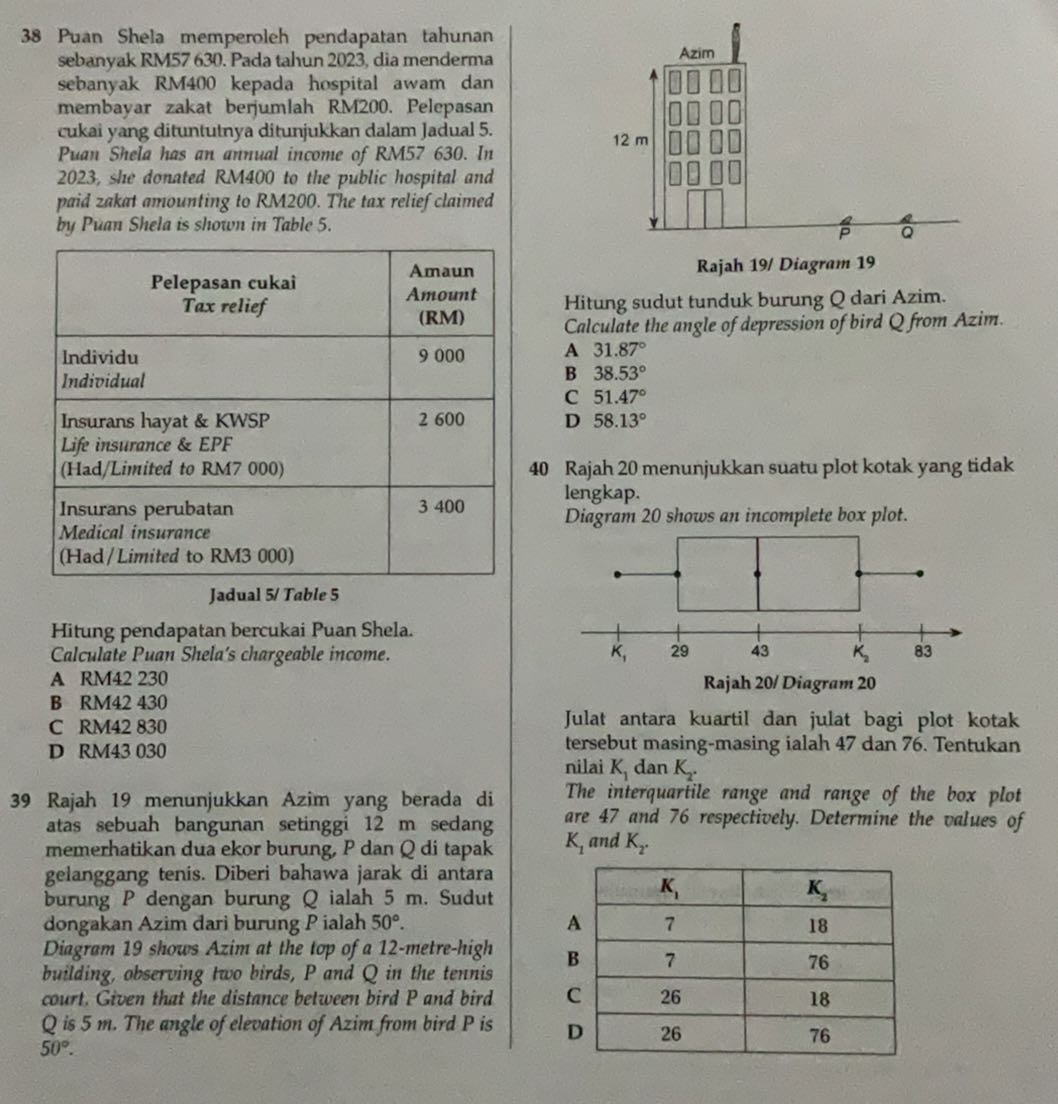 [GET ANSWER] 38 Puan Shela memperoleh pendapatan tahunan sebanyak RM57 630. Pada tahun 2023, dia ...