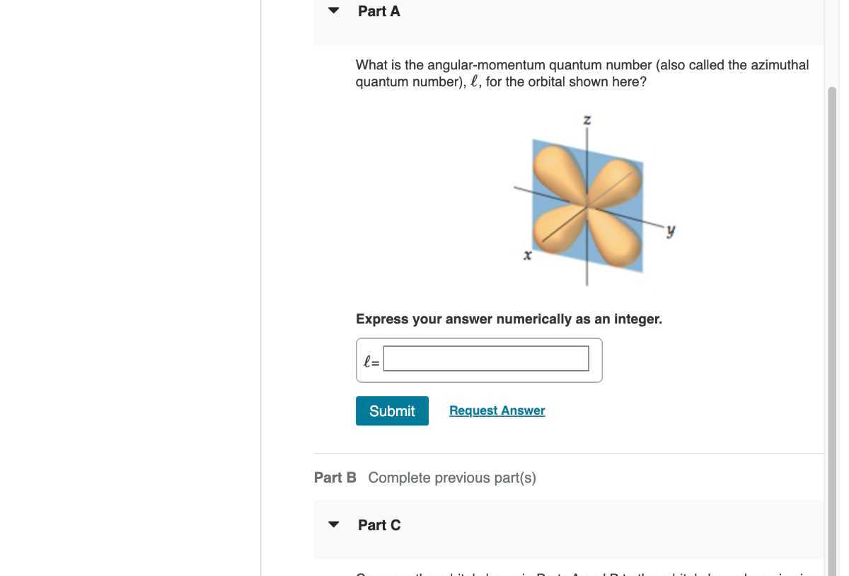 Part A What is the angular-momentum quantum number (also called the azimuthal quantum number), ℓ ...