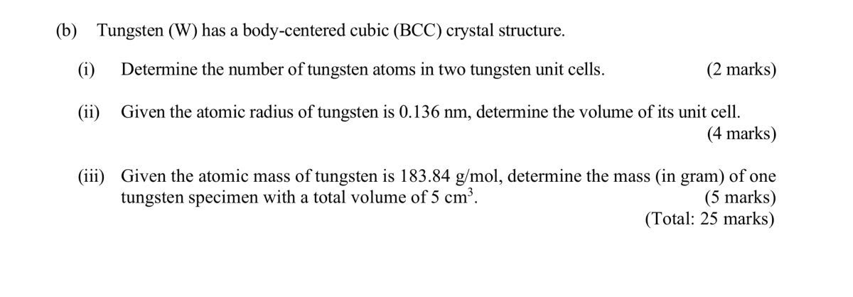 b tungsten w has a body centered cubic bcc crystal structure i ...
