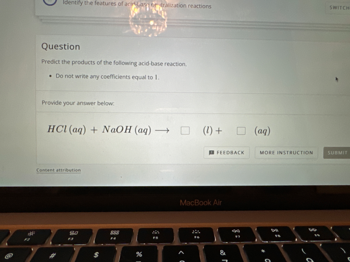 Identify the features of acir-basp ne'utralization reactions SWITCH Question Predict the ...