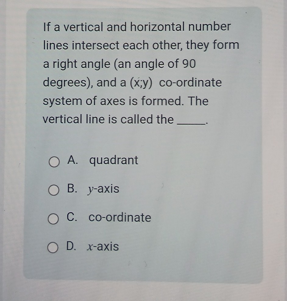 If a vertical and horizontal number lines intersect each other, they form a right angle (an ...