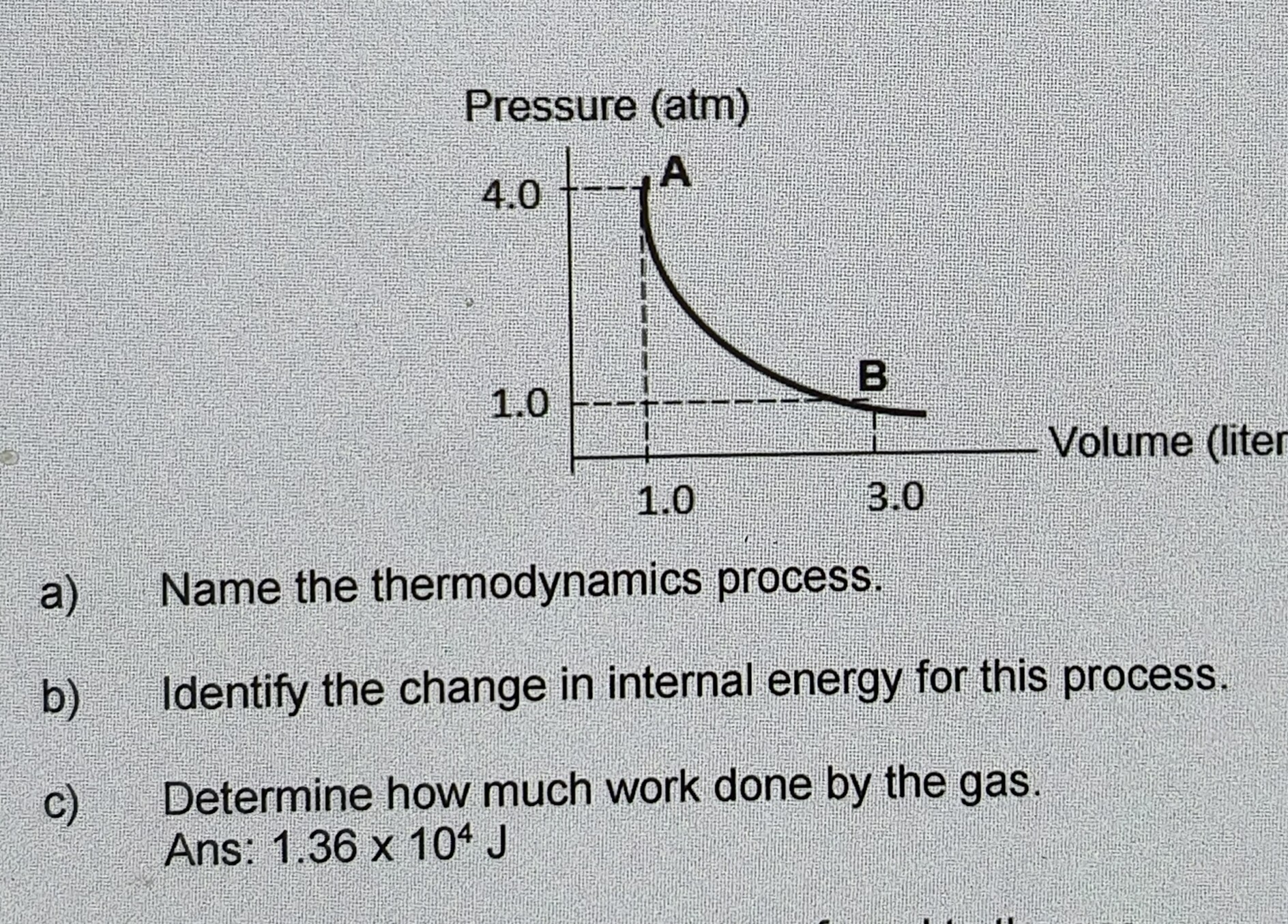 a name the thermodynamics process b identify the change in internal ...