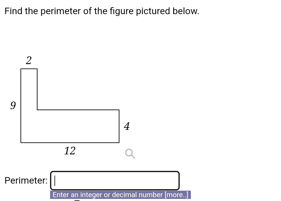 Find the perimeter of the figure pictured below. Perimeter: Enter an integer or decimal number ...