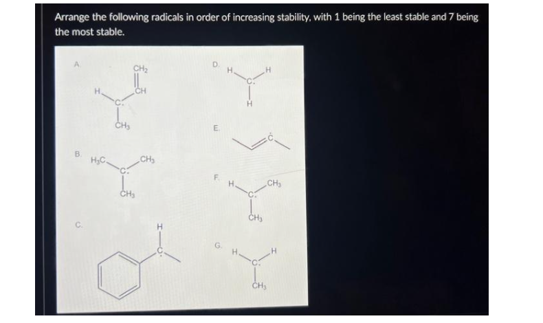 SOLVED: Arrange the following radicals in order of increasing stability ...
