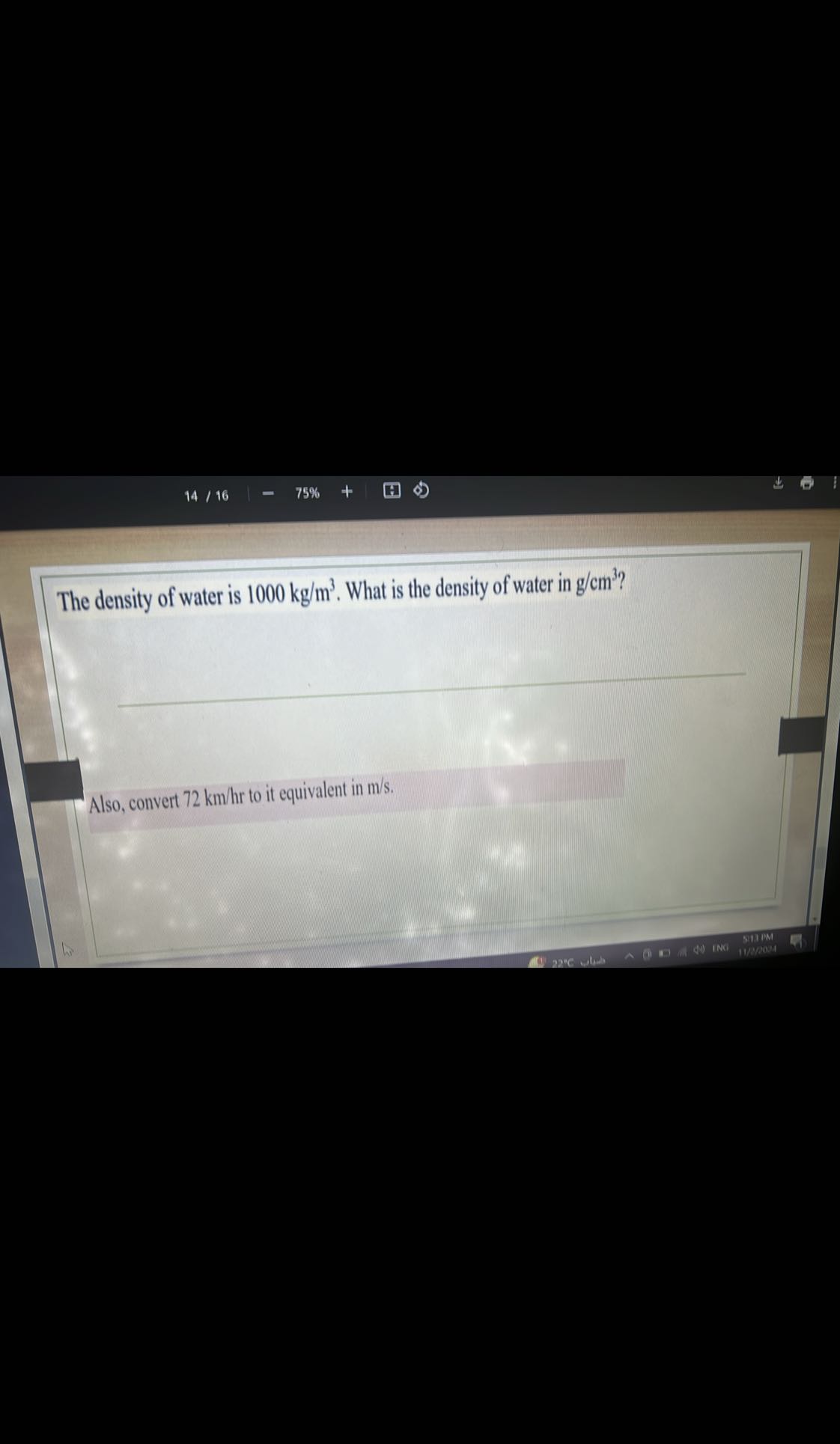 14 16 75 the density of water is 1000 mathrmkg mathrmm3 what is the ... 14 16 75 the density of water is 1000 mathrmkg mathrmm3 what is the ...