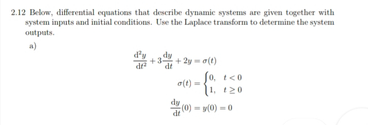 SOLVED: 2.12 Below, differential equations that describe dynamic ...