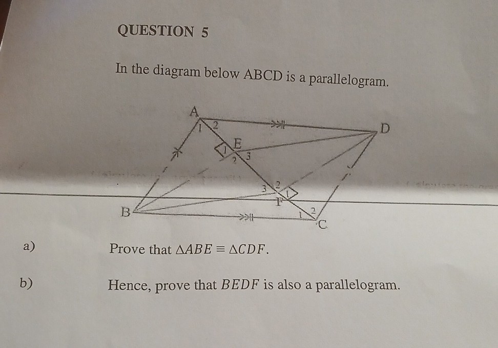 QUESTION 5 In the diagram below ABCD is a parallelogram. a) Prove that ...