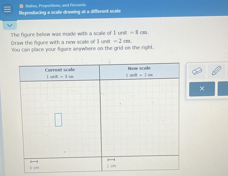 Ratios, Proportions, and Percents Reproducing a scale...