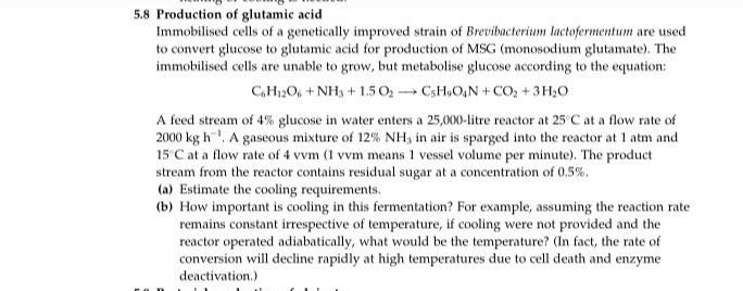 5.8 Production of glutamic acid Immobilised cells of a genetically ...