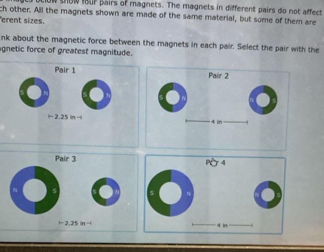 pairs of magnets. The magnets in different pairs do not affect ch other ...