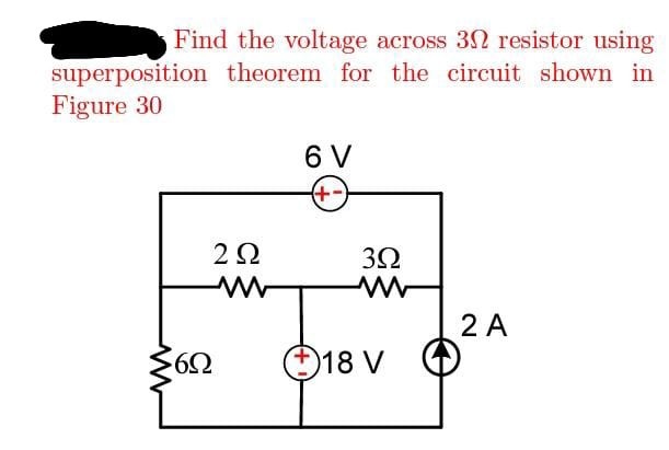 find the voltage across 3 omega resistor using superposition theorem for the circuit shown in ...