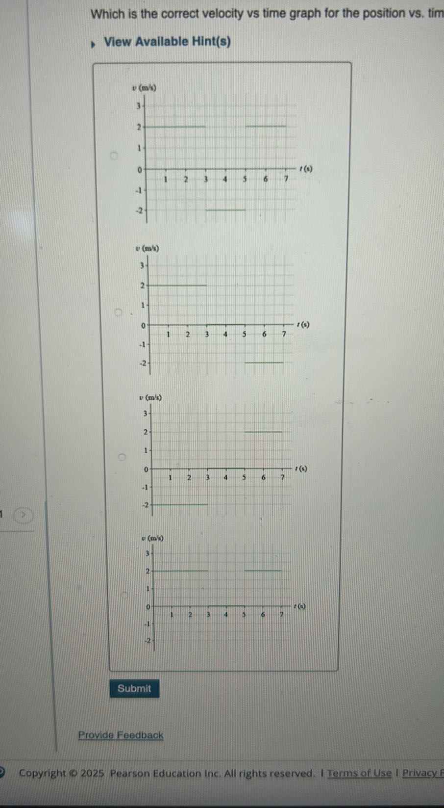 Which is the correct velocity vs time graph for the position vs. tim ...