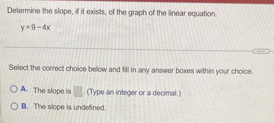 determine the slope if it exists of the graph of the linear equation y9 ...