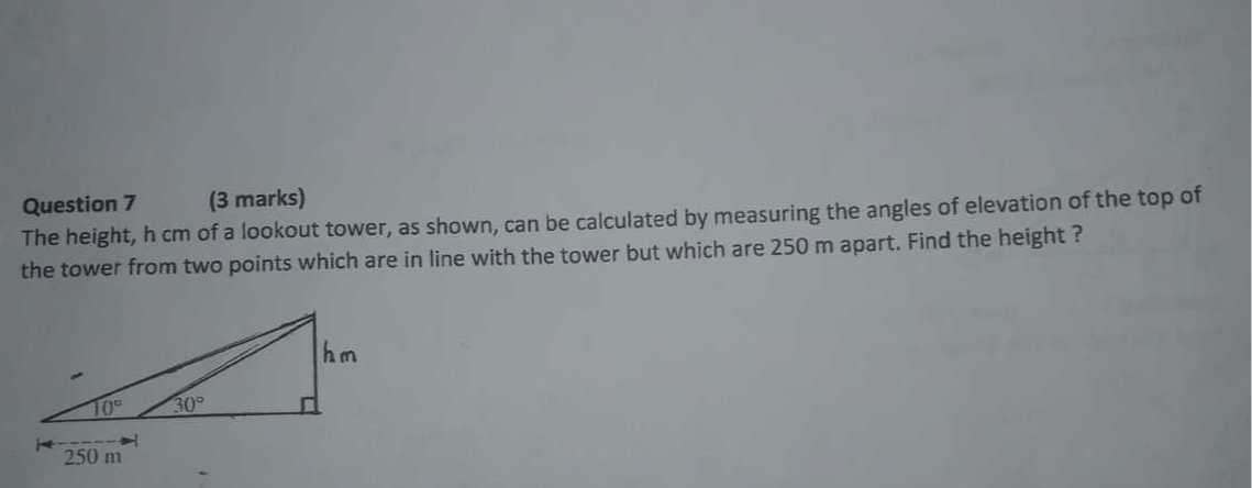 The height, h cm of a lookout tower, as shown, can be calculated by ...