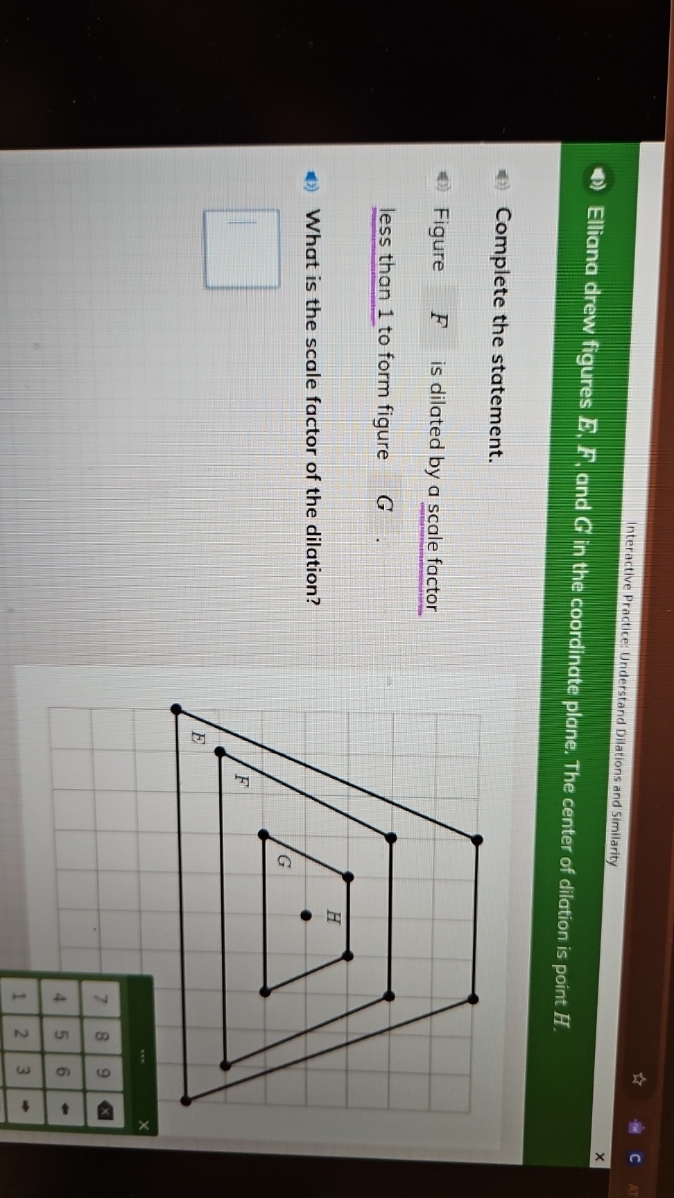 Interactive Practice: Understand Dilations and Similarity Elliana drew ...