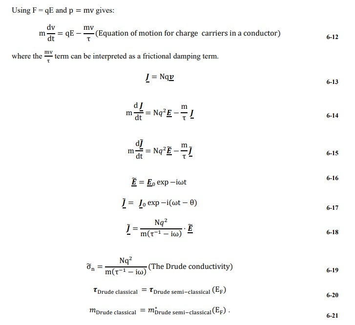 Using F=qE and p=mv gives: m(dv)/(dt)=qE-(mv)/(τ) (Equation of motion ...