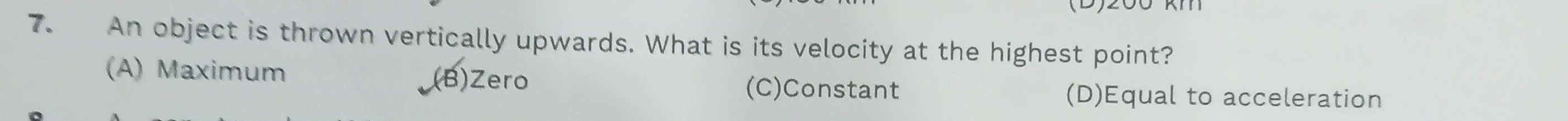 7. An object is thrown vertically upwards. What is its velocity at the ...