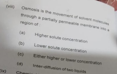 (viii) Osmosis is the movement of solvent molecules through a partially ...