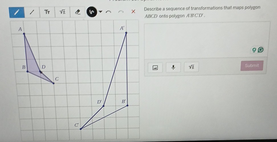 Describe a sequence of transformations that maps polygon A B C D onto ...