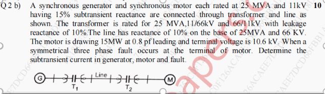q2 b a synchronous generator and synchronous motor each rated at 25 mva and 11 kv 10 having 15 ...