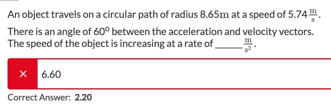 an object travels on a circular path of radius 865 m at a speed of 574 fracmathrmmmathrms there ...