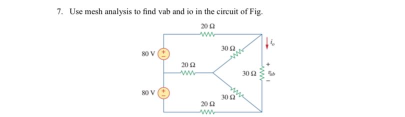 7 use mesh analysis to find vab and io in the circuit of fig