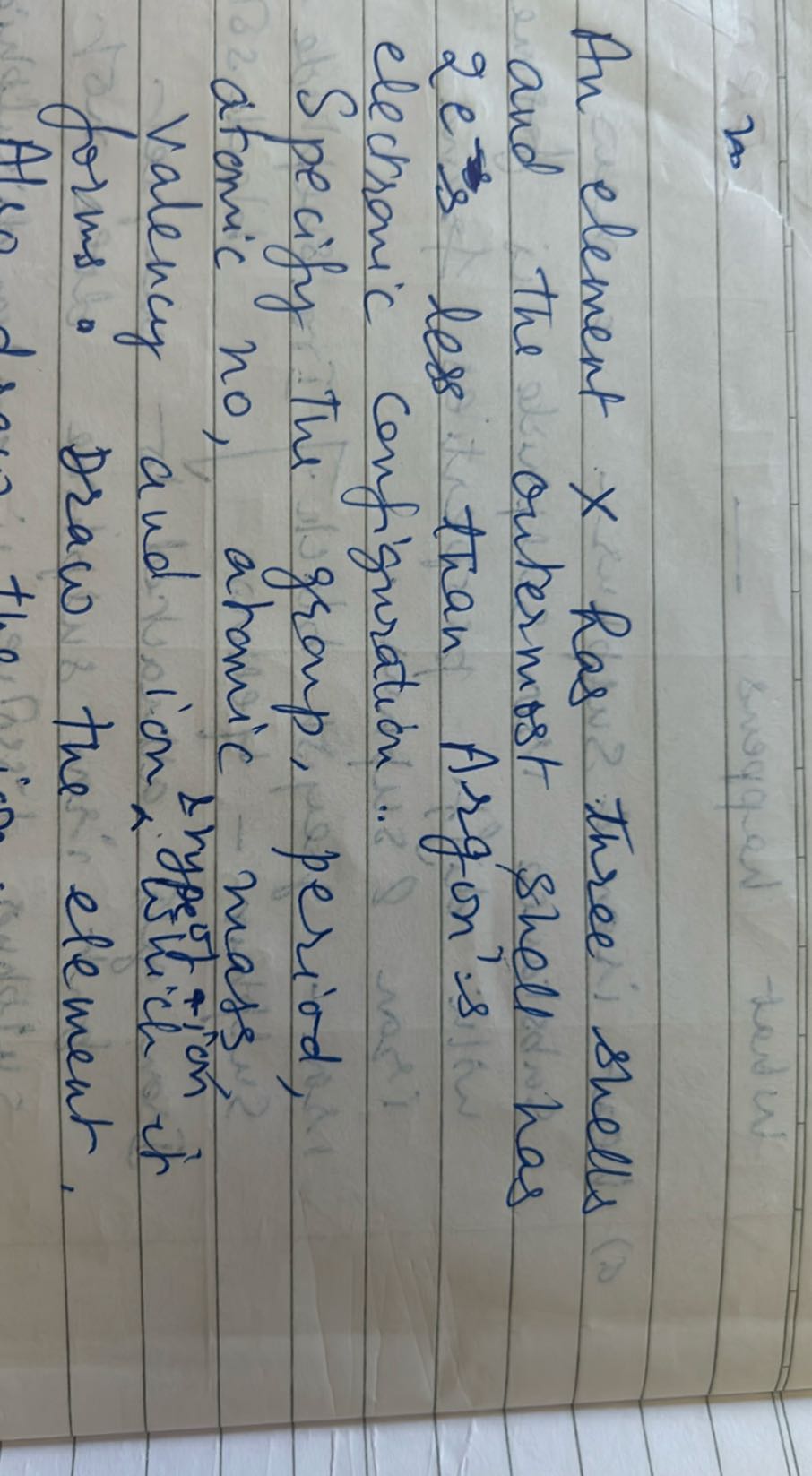 An element x has three shells and the outermost shell has 2 e less than ...