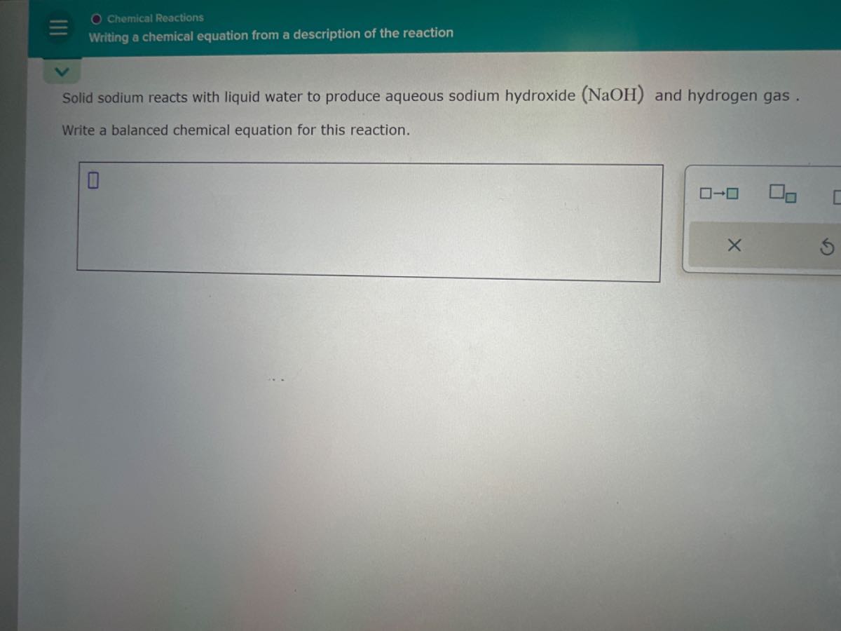 Chemical Reactions Writing a chemical equation from a description of the reaction Solid sodium ...