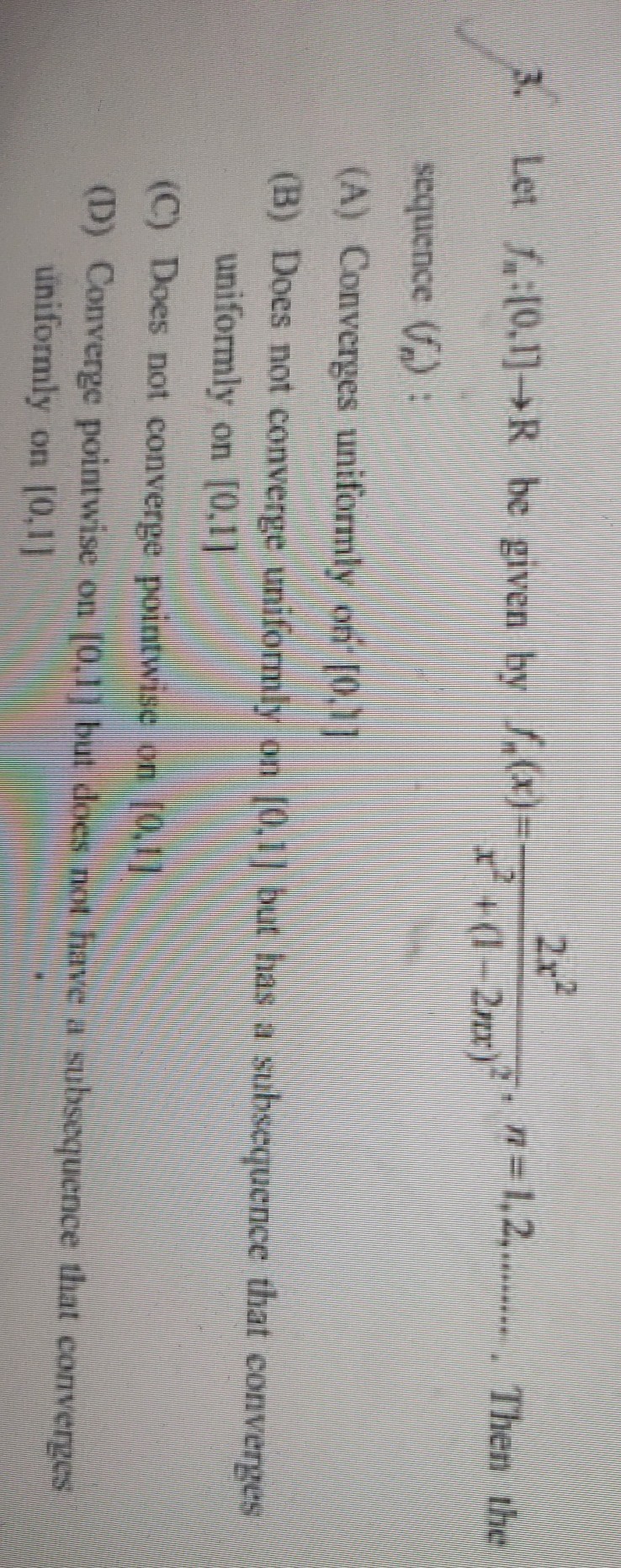 3 let fn01 rightarrow mathbbr be given by fnxfrac2 x2x21 2 n x2 n12 ldots ldots then the ...