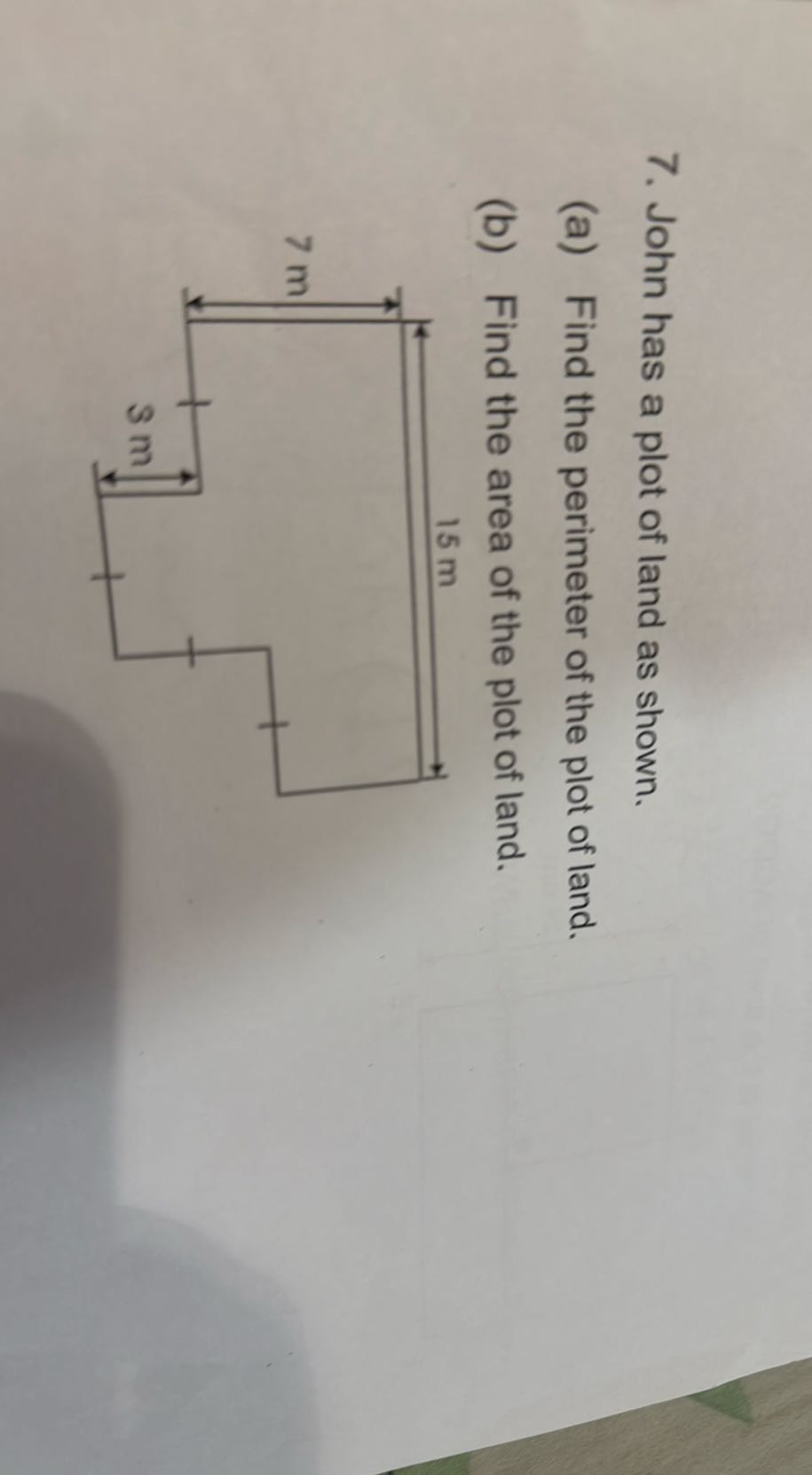 7. John has a plot of land as shown. (a) Find the perimeter of the plot ...