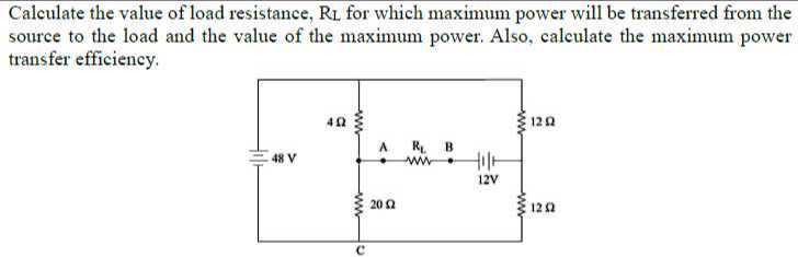 calculate the value of load resistance rl for which maximum power will ...