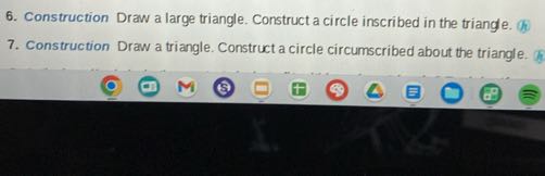 6. Construction Draw a large triangle. Construct a circle inscribed in ...