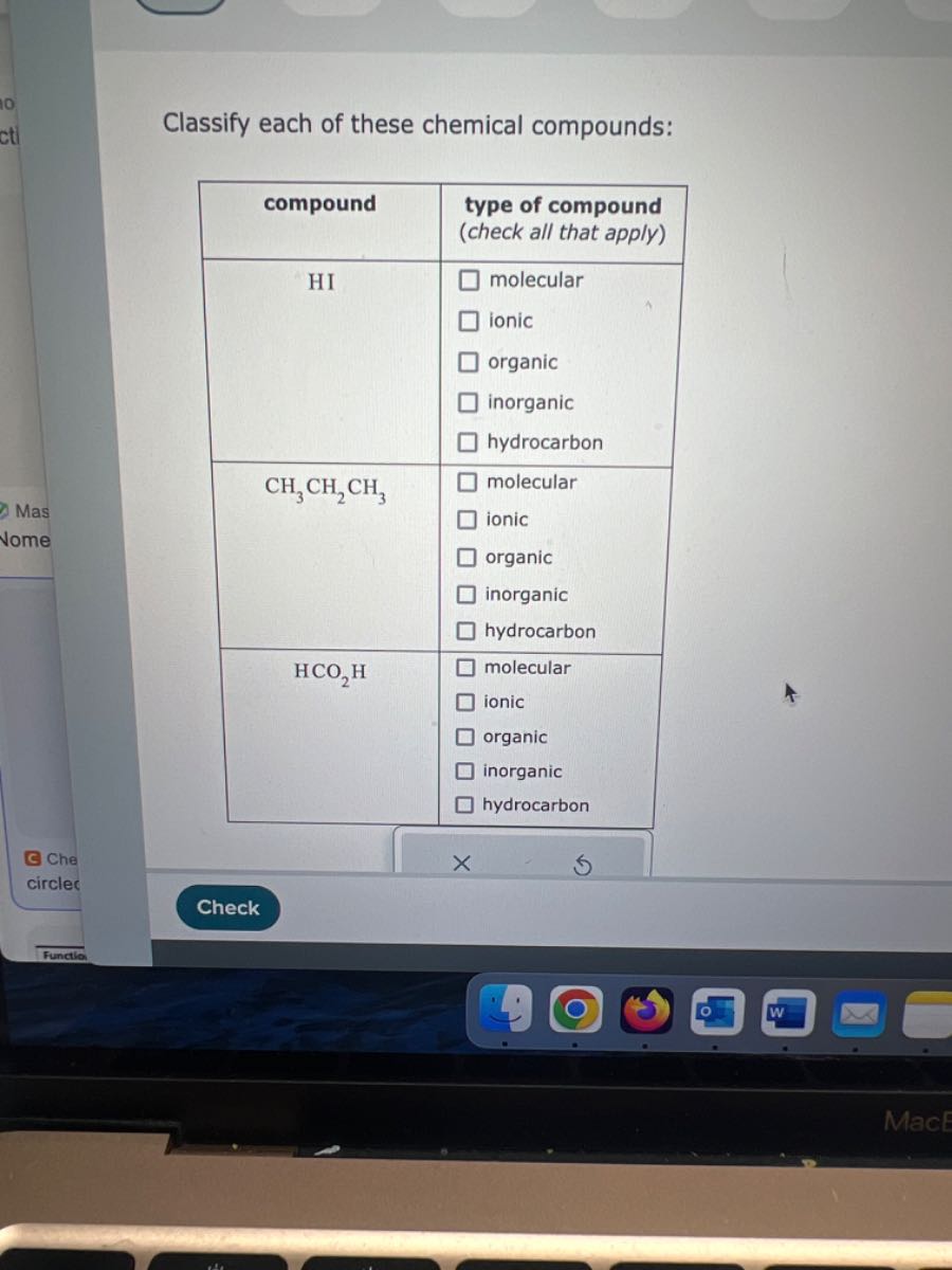 Classify each of these chemical compounds: compound type of compound (check all that apply) HI ...