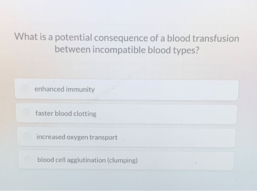 What is a potential consequence of a blood transfusion between ...