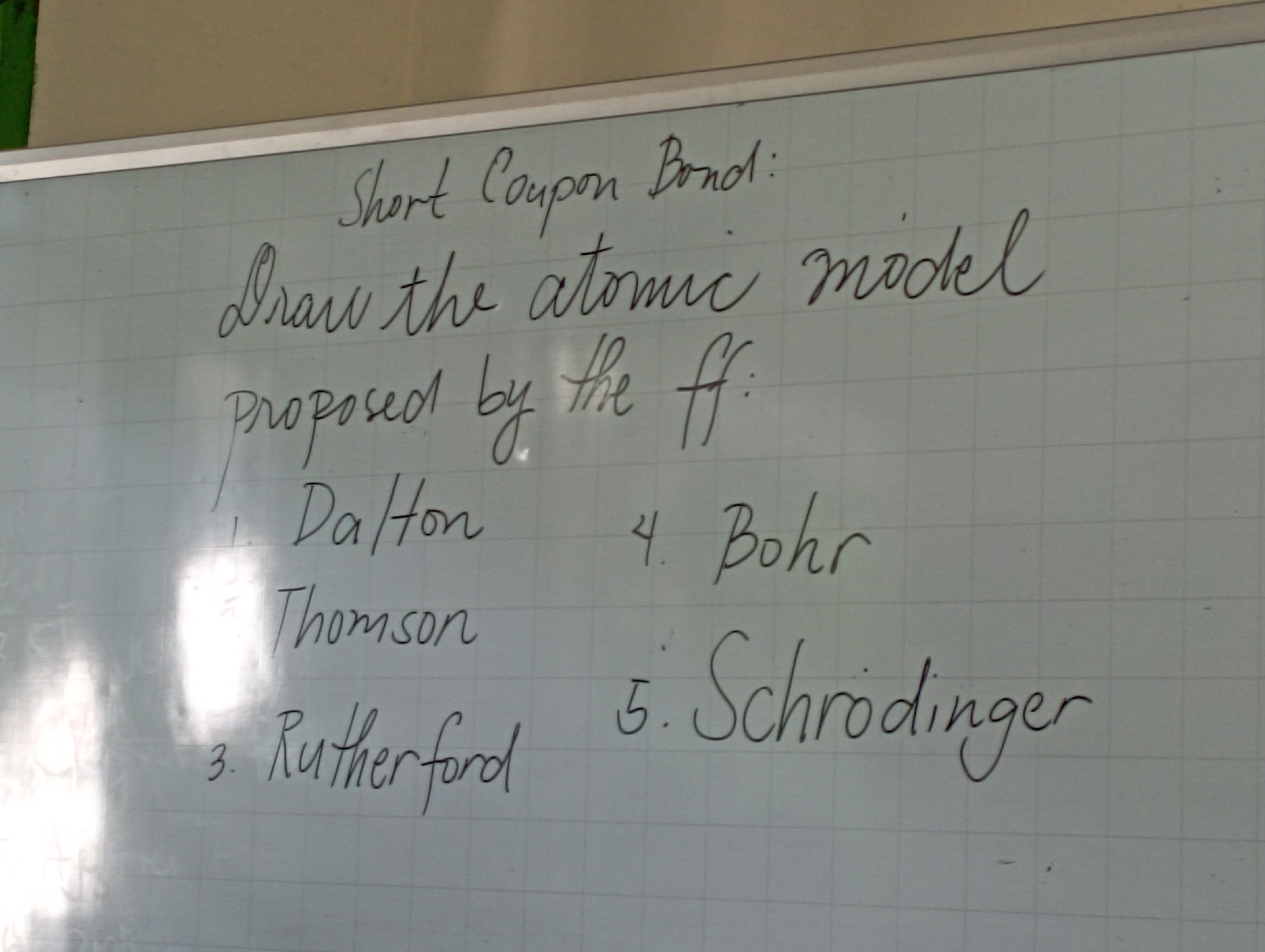 Short Coupon Bond: Draw the atomic model proposed by the ff: 1. Dalton ...