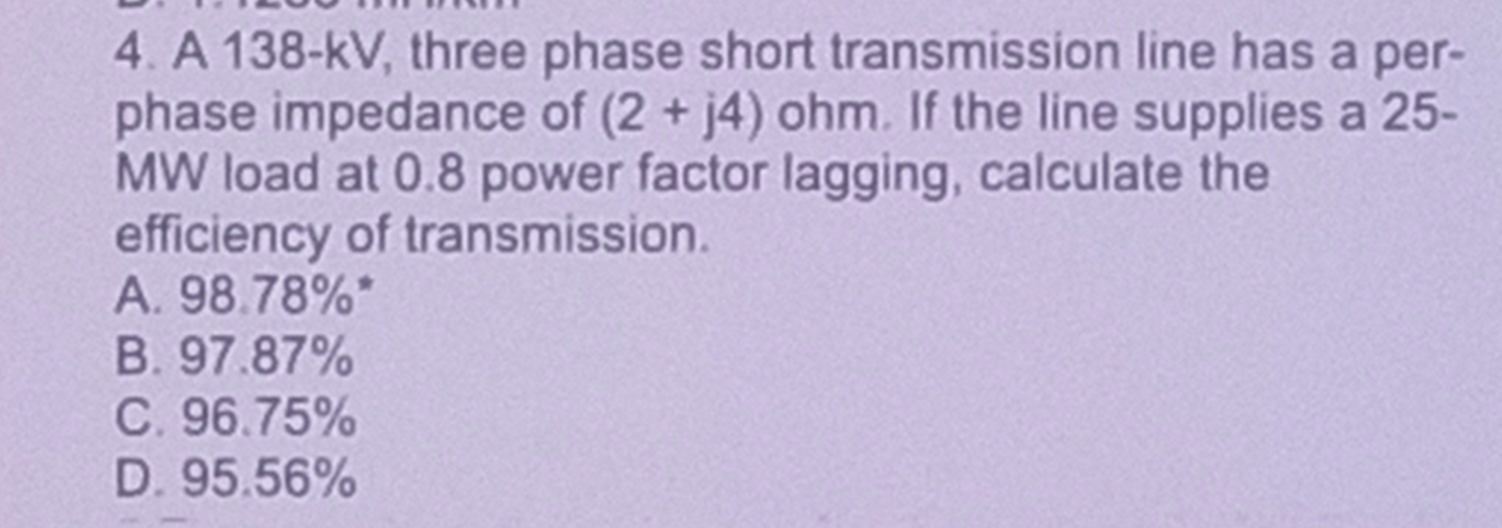 4. A 138-kV, three phase short transmission line has a perphase ...
