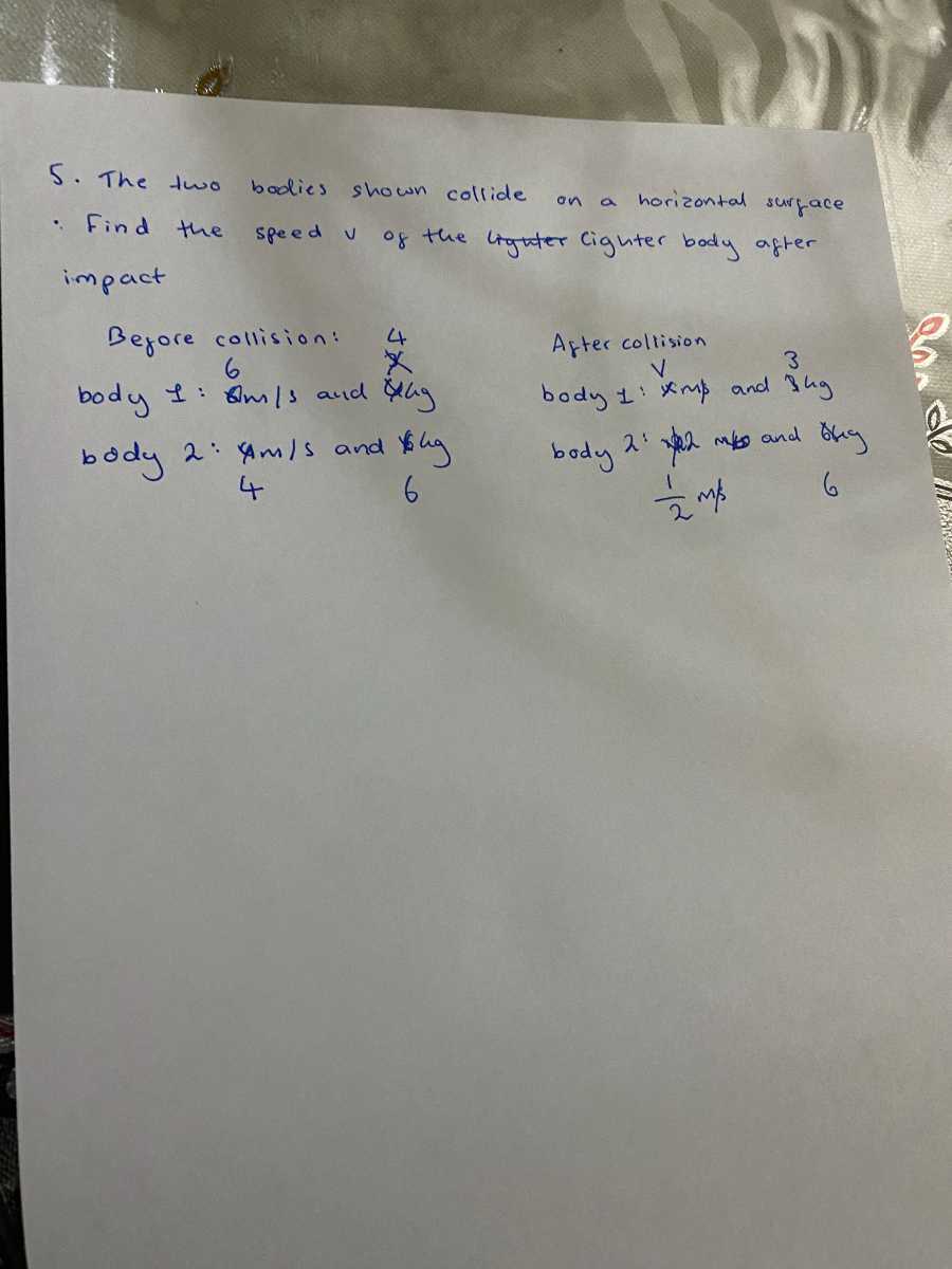 5. The two bodies shown collide on a horizontal surface - Find the ...