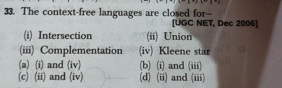33. The context-free languages are closed for- [UGC NET, Dec 2006] (i ...
