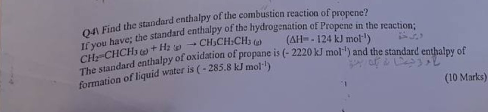 Q41 Find the standard enthalpy of the combustion reaction of propene ...
