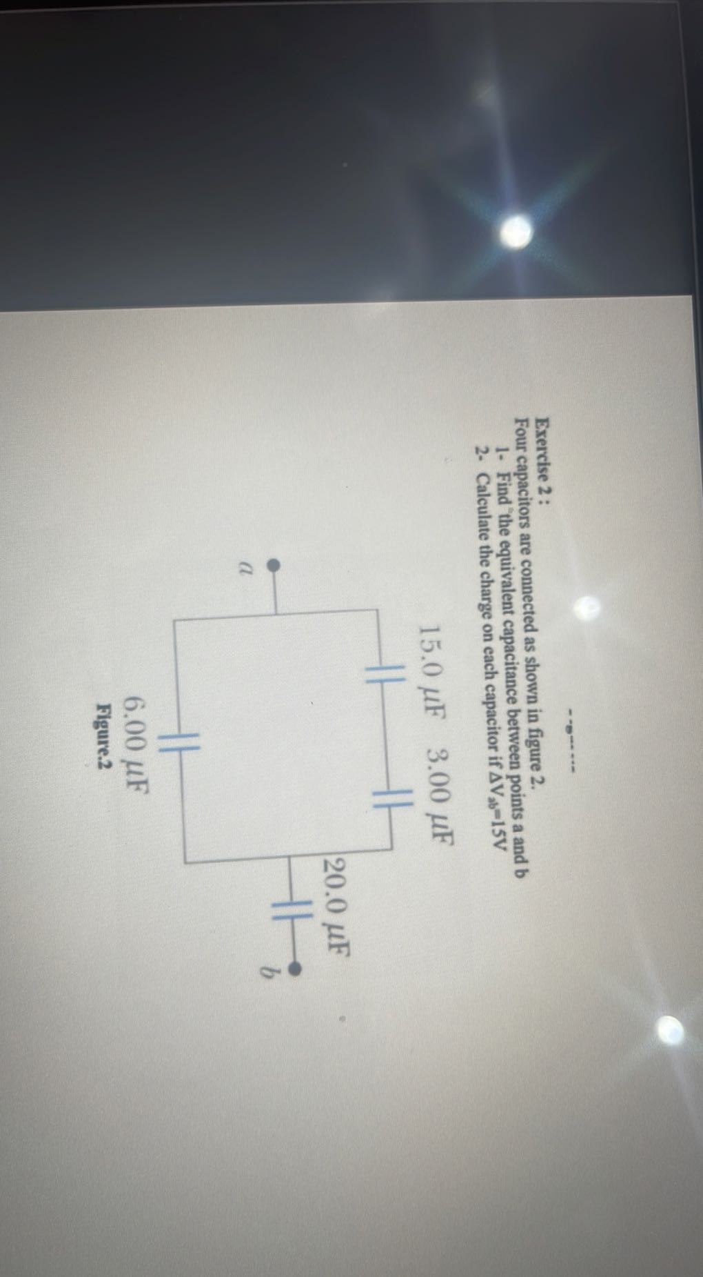 [GET ANSWER] Exercise 2: Four capacitors are connected as shown in ...